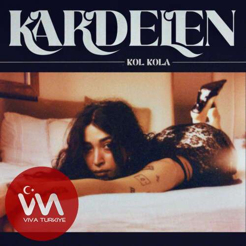 Kardelen – Kol Kola (2025) Yeni Single İndir!