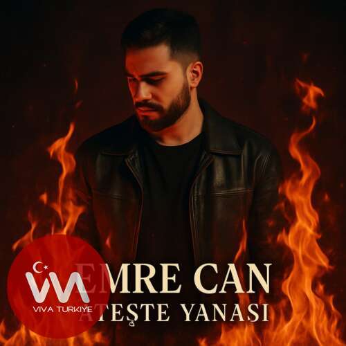 Emre Can – Ateşte Yanası (2025) Yeni Single İndir!